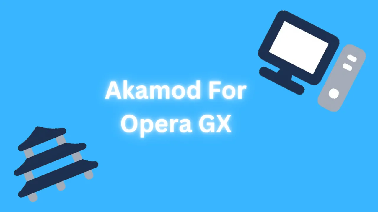 AkaMod - Mod your browser | GX.store