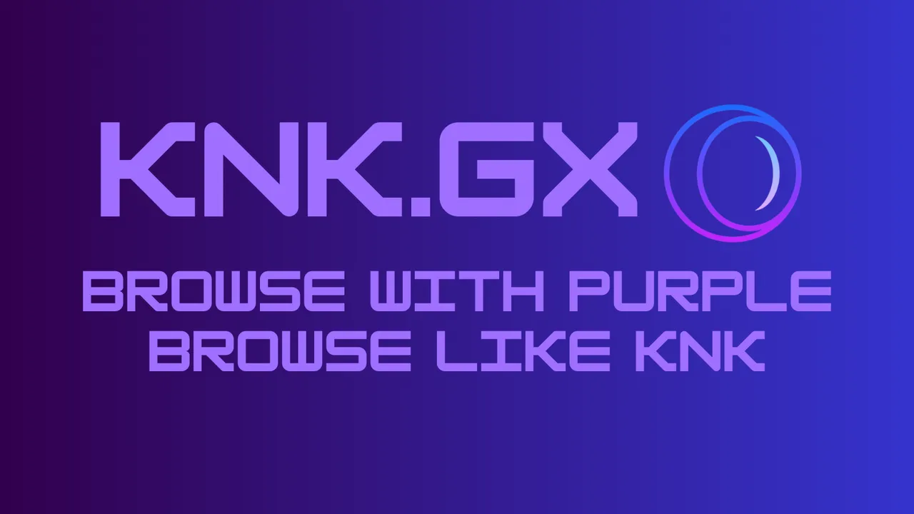 KNK.GX - Mod your browser | GX Store