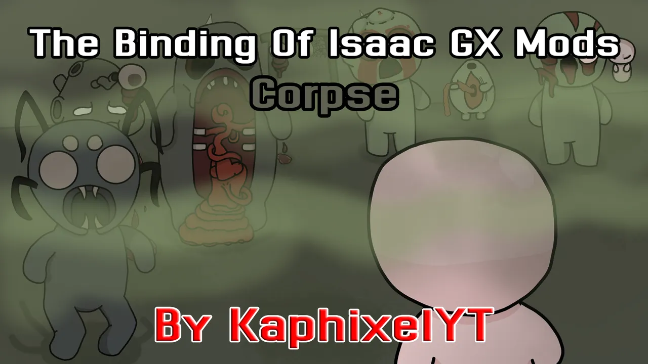 Binding Of Isaac: Corpse - Mod your browser | GX Store