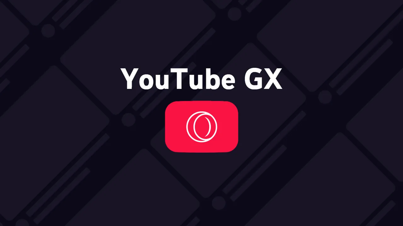 YouTube GX - Mod your browser | GX Store