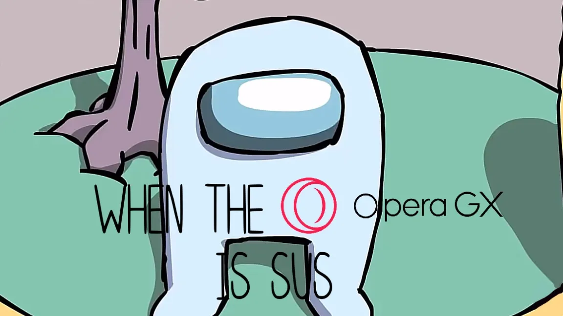 When the Opera GX Is Sus - Mod your browser | GX Store